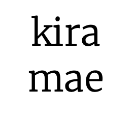 whatcha need? – kira mae